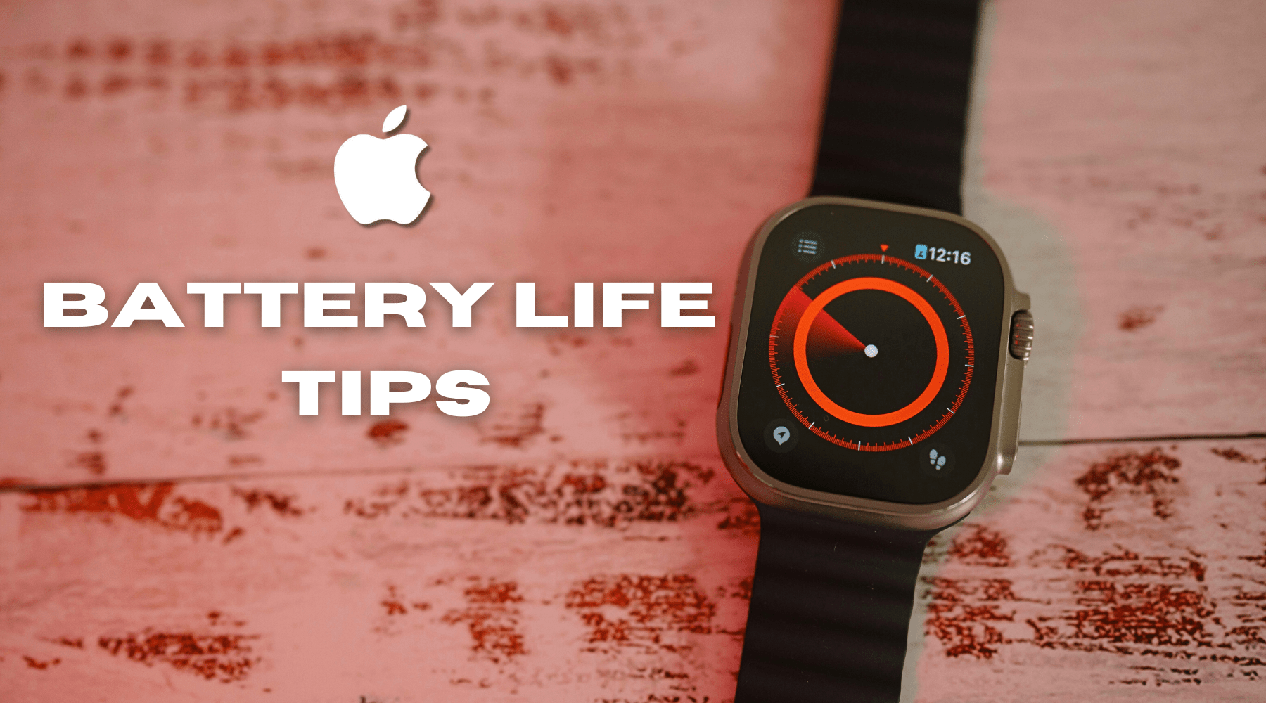 How to Extend the Battery Life of Your Apple Watch: Expert Advice